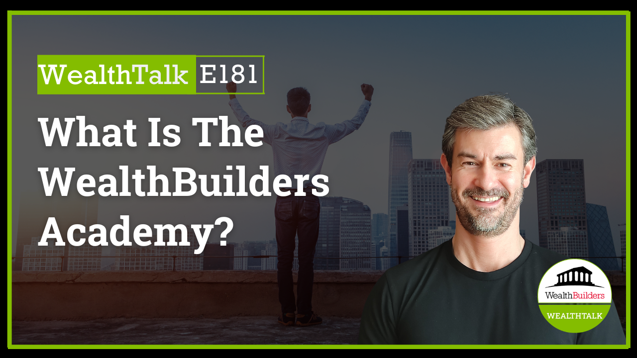 What Is The WealthBuilders Academy?