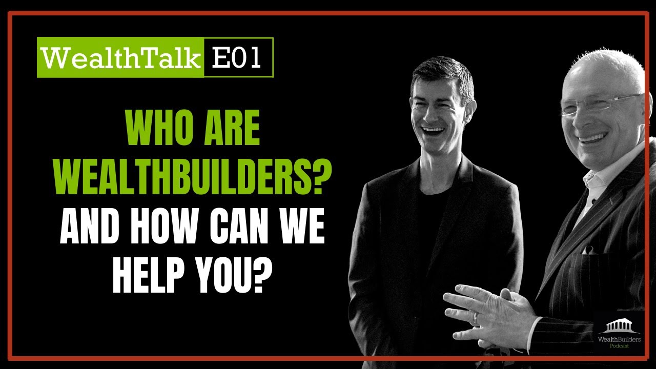 Who Are WealthBuilders? And How Can We Help You?